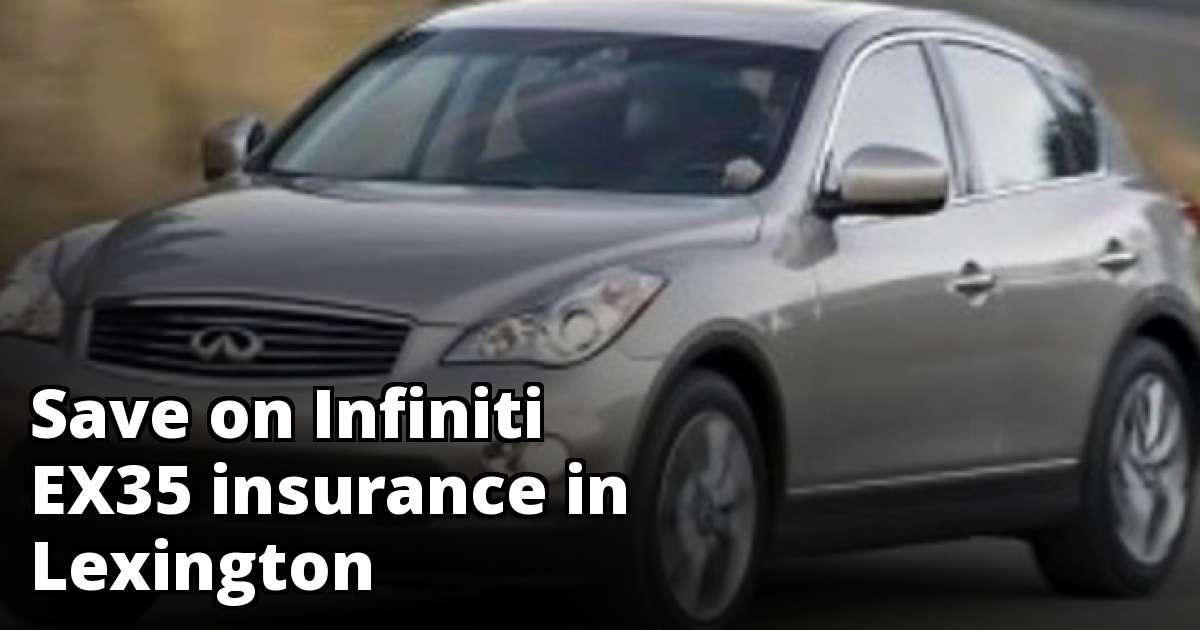Lexington Kentucky Infiniti EX35 Insurance Quotes