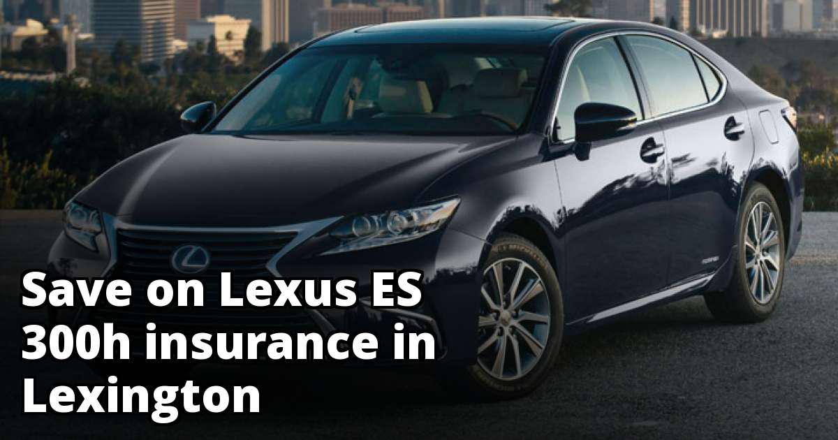 Affordable Lexus ES 300h Insurance in Lexington, KY